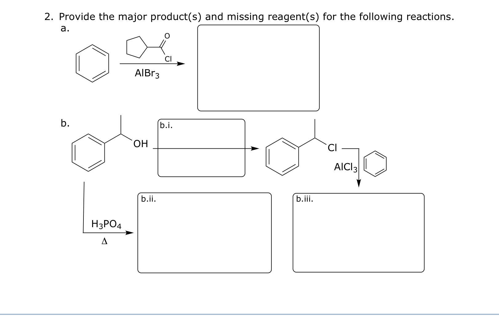 Solved 2. ﻿Provide the major product(s) ﻿and missing | Chegg.com