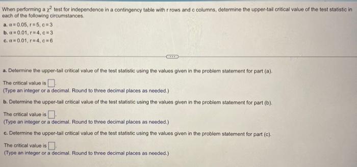 Solved When performing a x2 test for independence in a | Chegg.com