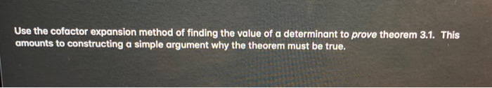 Solved Use the cofactor expansion method of finding the | Chegg.com