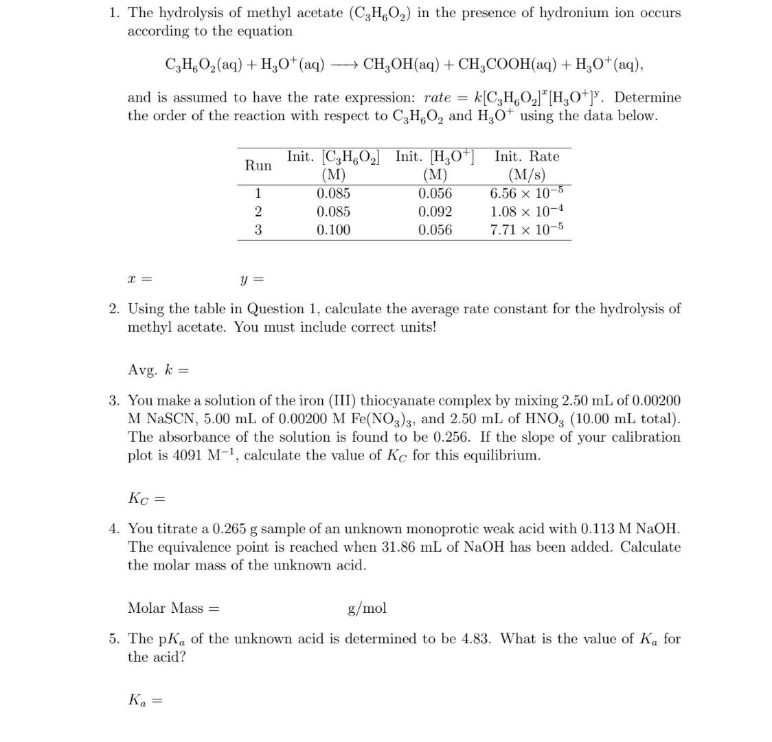 Solved 1. The hydrolysis of methyl acetate (C3H602) in the | Chegg.com