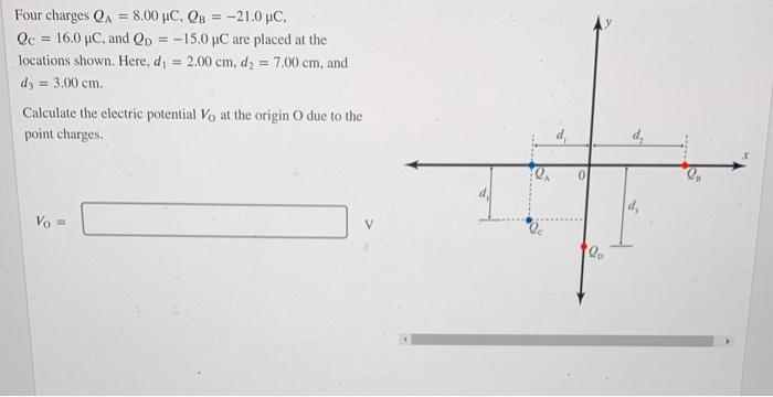 Solved Four charges QA=8.00μC,QB=−21.0μC. QC=16.0μC, and | Chegg.com
