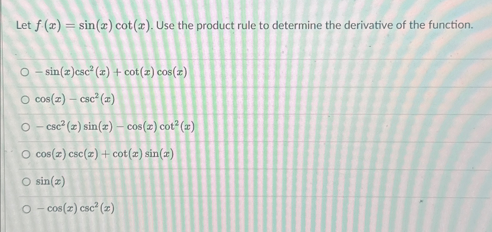 Solved Let f(x)=sin(x)cot(x). ﻿Use the product rule to | Chegg.com