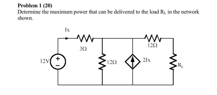 Solved Problem 1 (20) Determine the maximum power that can | Chegg.com