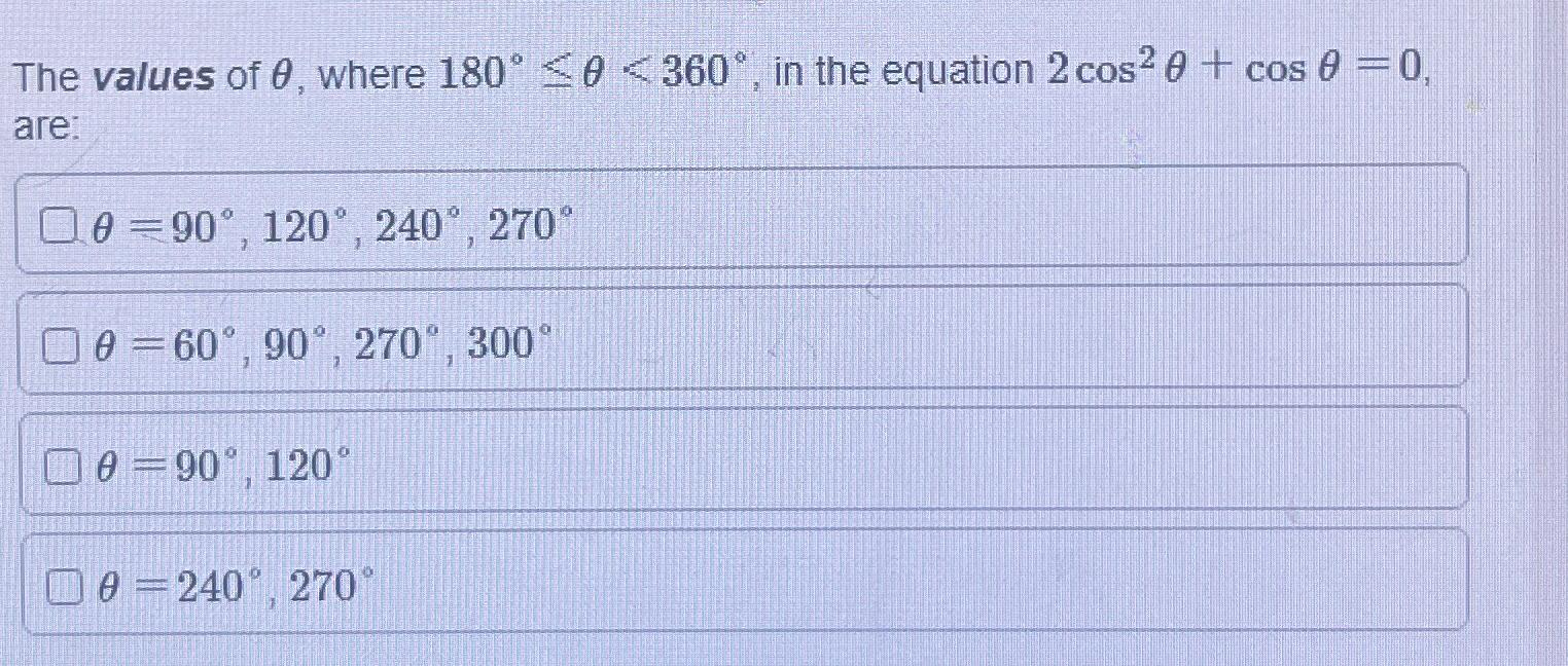 Solved The values of θ, ﻿where 180°≤θ