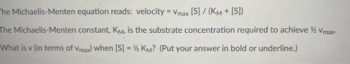 Solved The Michaelis-Menten equation reads: velocity = Vmax | Chegg.com