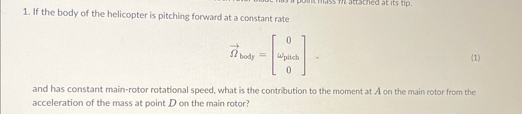 Solved If the body of the helicopter is pitching forward at | Chegg.com