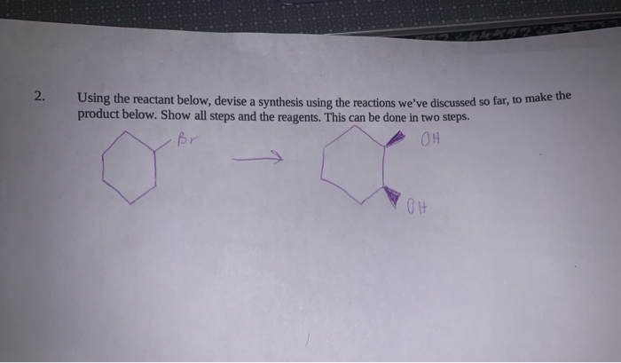 Solved Using the reactant below, devise a synthesis using | Chegg.com