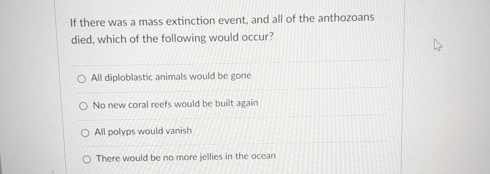 Solved If there was a mass extinction event, and all of the | Chegg.com