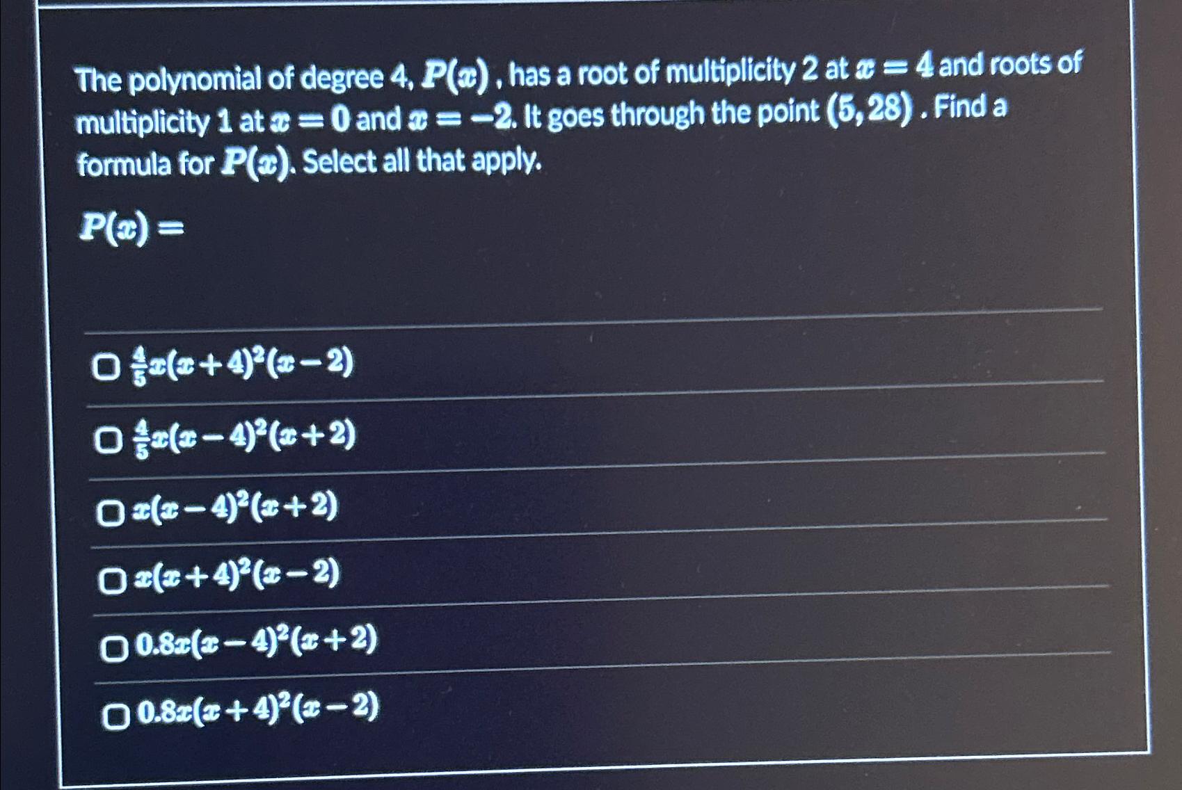 Solved The polynomial of degree 4, P(x), ﻿has a root of | Chegg.com