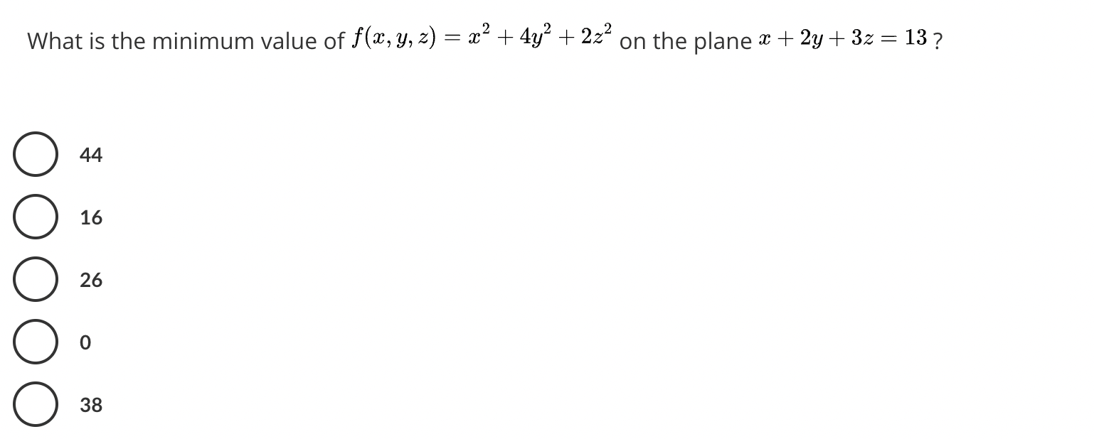 Solved What is the minimum value of f(x,y,z)=x2+4y2+2z2 ﻿on | Chegg.com