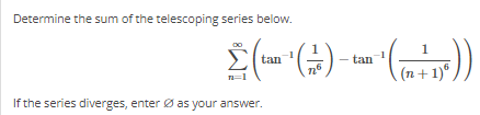 Solved Determine the sum of the telescoping series | Chegg.com