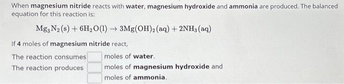 Solved When magnesium nitride reacts with water, magnesium | Chegg.com