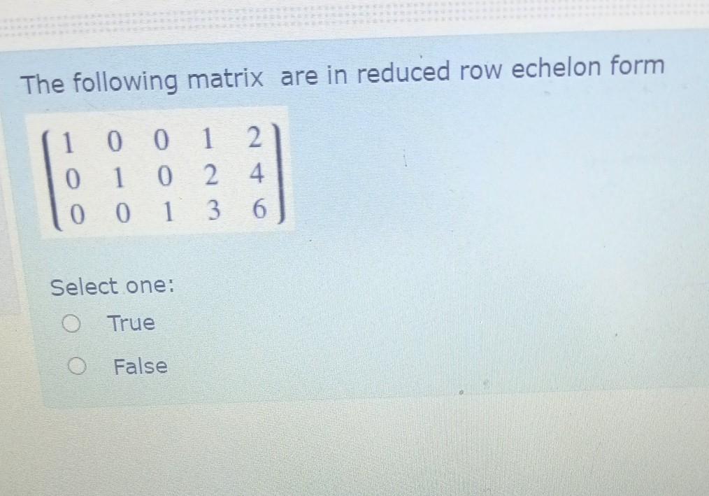 Solved The following matrix are in reduced row echelon form | Chegg.com