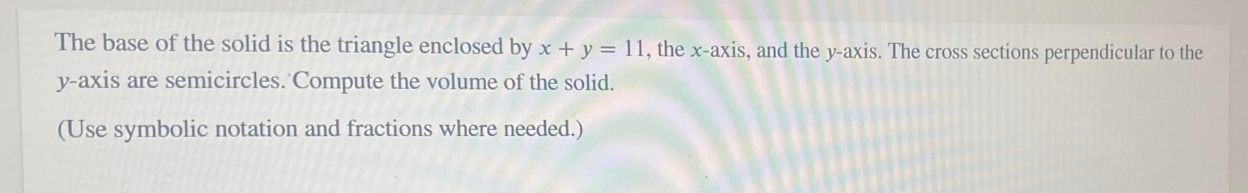 Solved The base of the solid is the triangle enclosed by | Chegg.com