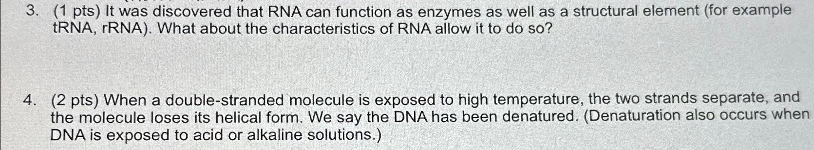 Solved (1 ﻿pts) ﻿It was discovered that RNA can function as | Chegg.com
