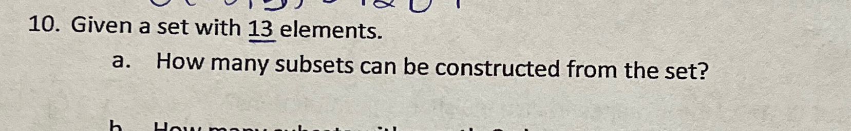 Solved Given a set with 13 ﻿elements How many subsets can be | Chegg.com
