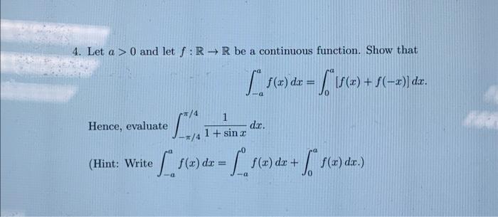 Solved 4. Let a>0 and let f:R→R be a continuous function. | Chegg.com