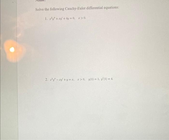 Solved Solve the following Cauchy-Euler differential | Chegg.com