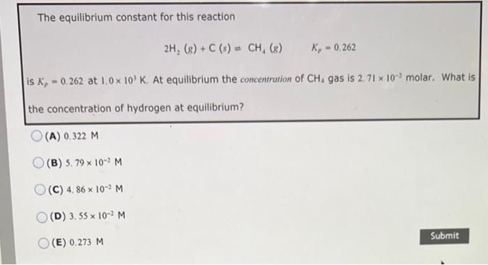 Solved The equilibrium constant for this reaction | Chegg.com