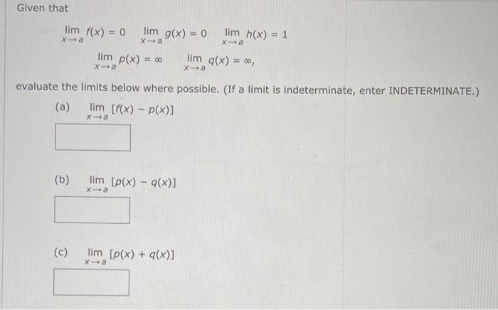 Solved Given that... evaluate the limits below where | Chegg.com