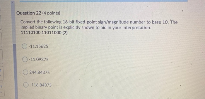 Solved Question 22 (4 points) Convert the following 16-bit | Chegg.com