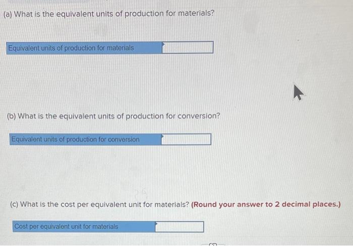 Solved (a) What is the equivalent units of production for | Chegg.com