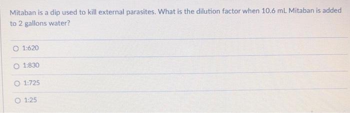 Solved Mitaban is a dip used to kill external parasites. | Chegg.com