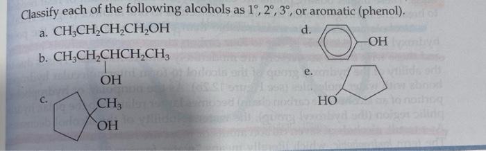 Solved Classify each of the following alcohols as 1°, 2°, | Chegg.com