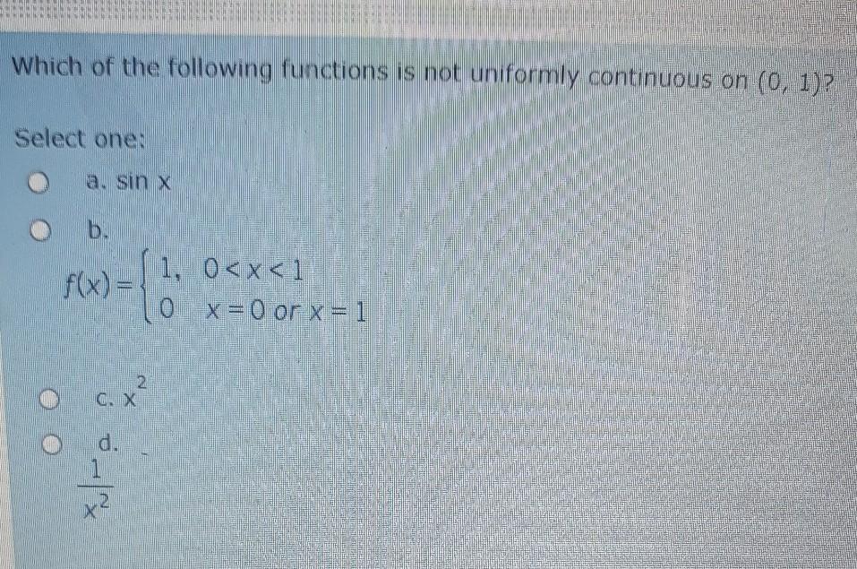 Solved Which of the following functions is not uniformly | Chegg.com