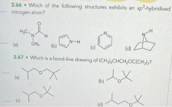 Solved 2.66 - Which of the following structures exhibits an | Chegg.com