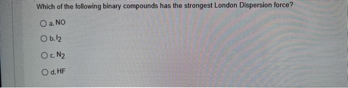 Solved Which of the following binary compounds has the | Chegg.com