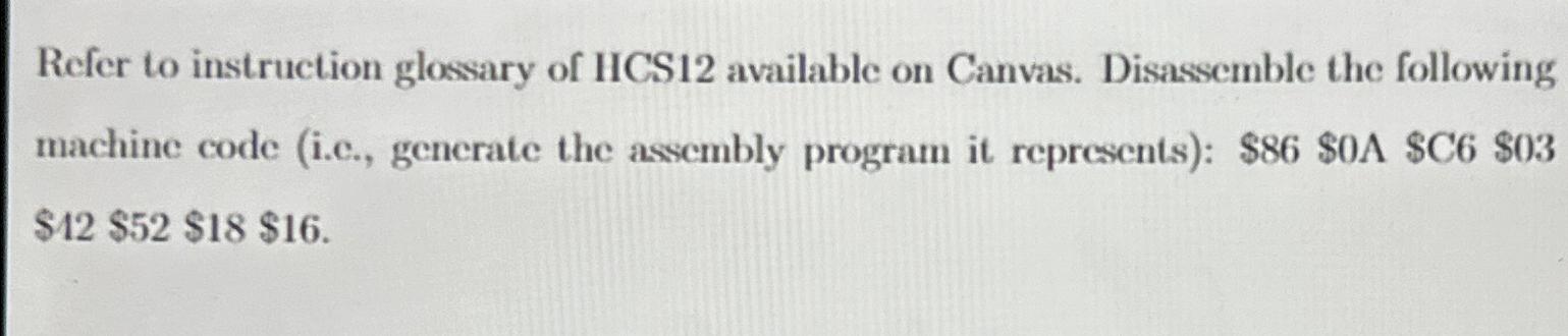 Solved Refer to instruction glossary of HCS12 ﻿available on | Chegg.com