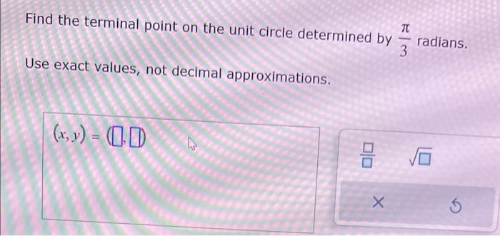 Solved Find the terminal point on the unit circle determined | Chegg.com