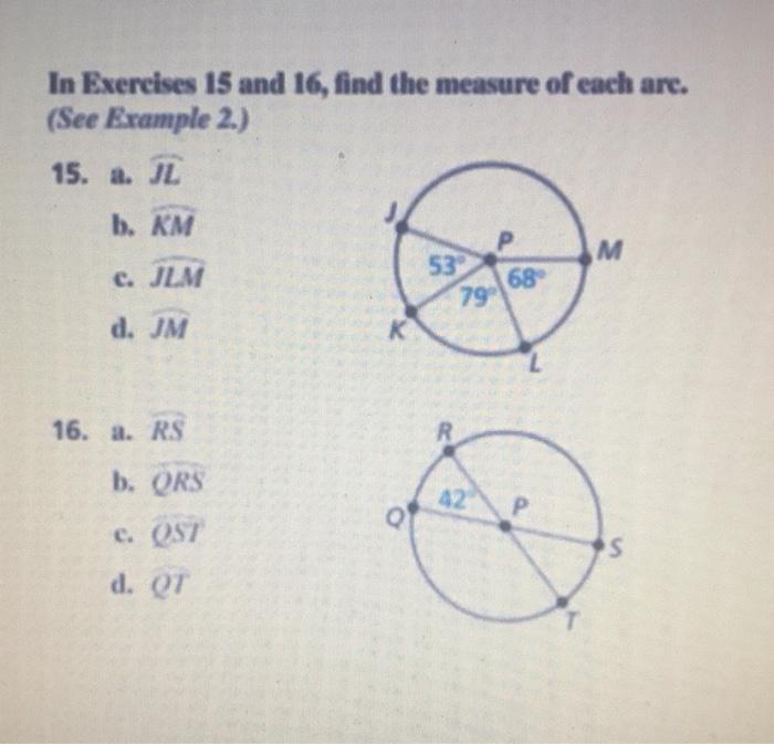Solved In Exercises 15 and 16, find the measure of each are. | Chegg.com