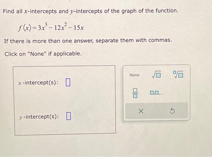 Solved Find all x-intercepts and y-intercepts of the graph | Chegg.com