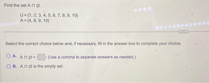 Solved Find the set A∩∅. | Chegg.com