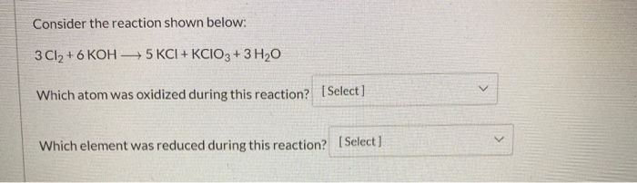 Solved Consider the reaction shown below: 3Cl2 +6 | Chegg.com