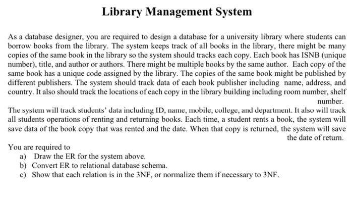 Solved As a database designer, you are required to design a | Chegg.com