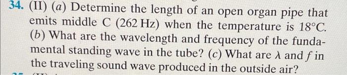 Solved 34. (II) (a) Determine the length of an open organ | Chegg.com