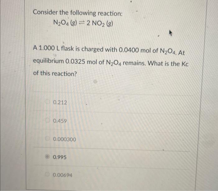 Solved Consider the following reaction: N2O4( g)⇌2NO2( g) A | Chegg.com