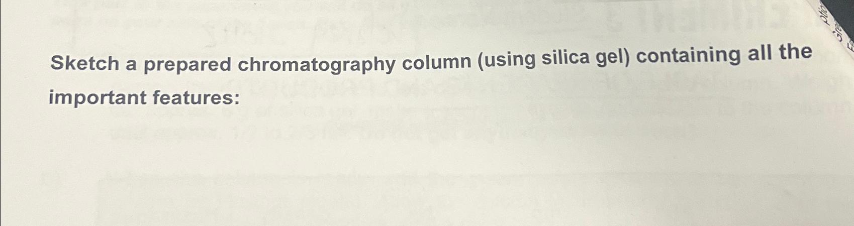 Solved Sketch a prepared chromatography column (using silica | Chegg.com