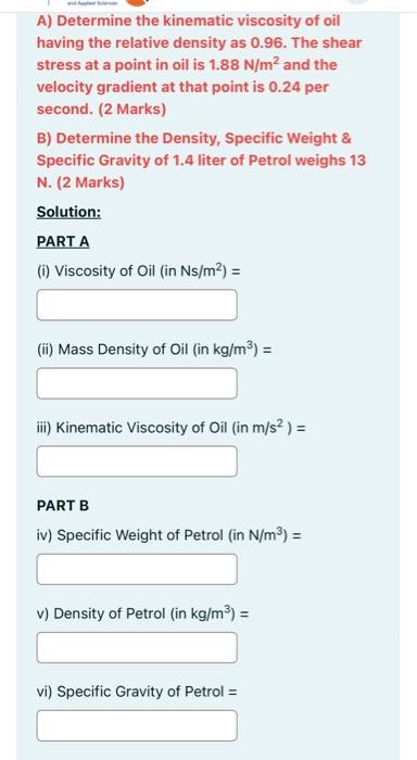 Solved A) Determine the kinematic viscosity of oil having | Chegg.com