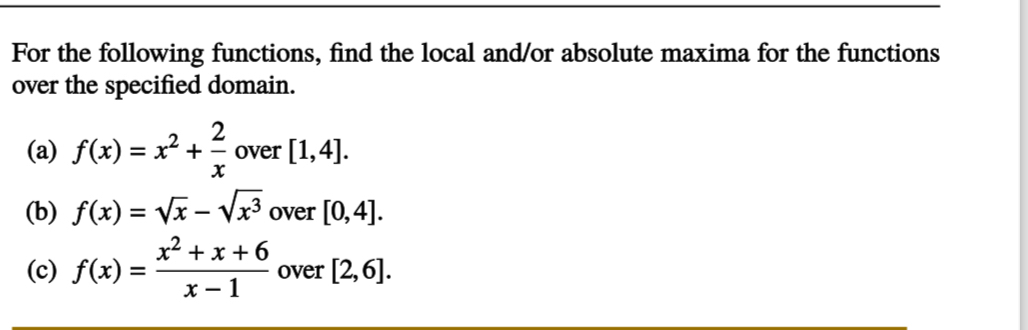 Solved For the following functions, find the local and/or | Chegg.com
