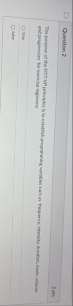 Solved Question 22 ﻿ptsThe purpose of the FITT-VP principles | Chegg.com