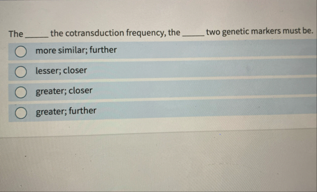 Solved The ﻿the cotransduction frequency, the ﻿two | Chegg.com