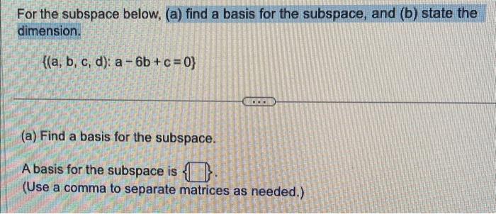 Solved For the subspace below, (a) find a basis for the | Chegg.com
