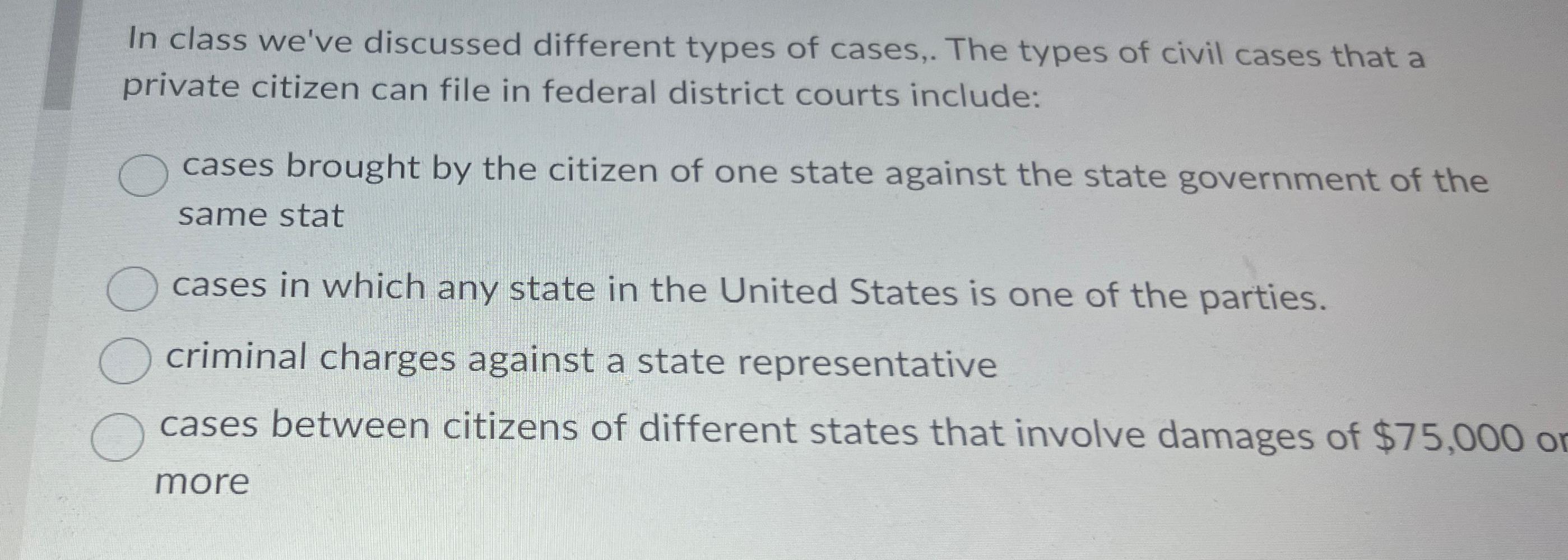 Solved In class we've discussed different types of cases,. | Chegg.com