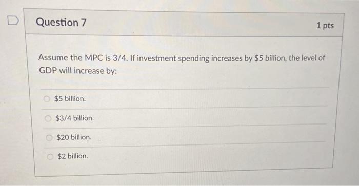 Solved assume the MPC is 3/4. if investment spending | Chegg.com