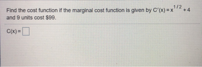Solved 4 Find The Cost Function If The Marginal Cost