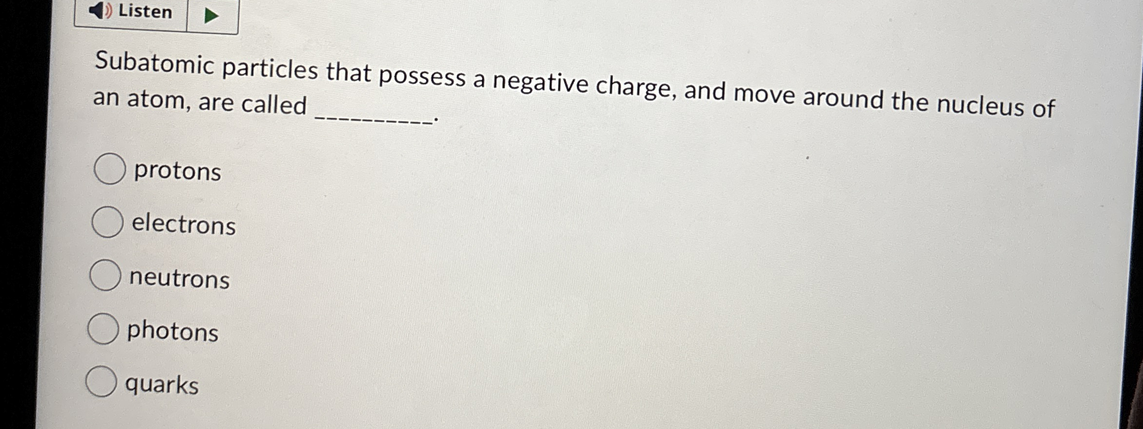 Solved Subatomic particles that possess a negative charge, | Chegg.com